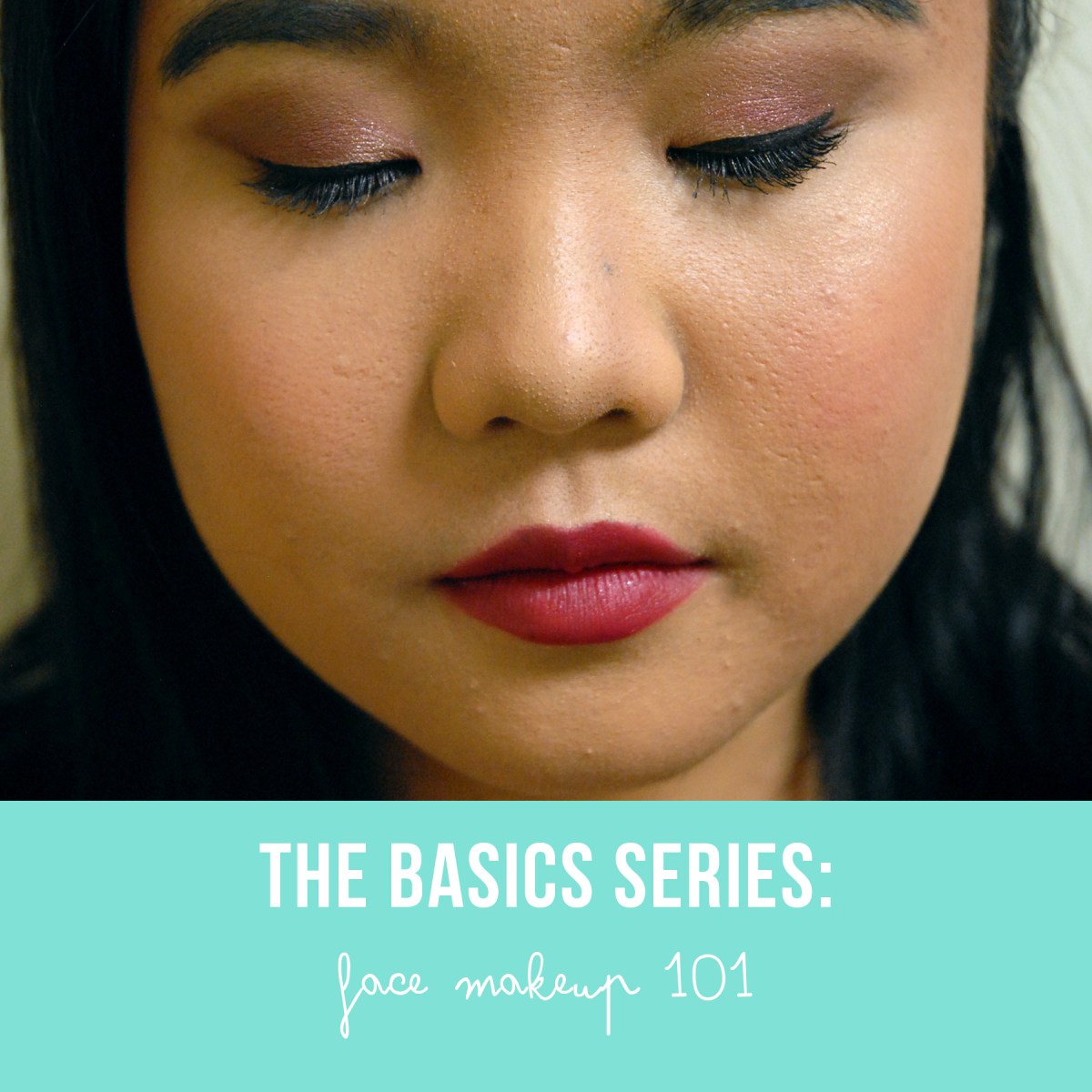The Basics Series: Face Makeup 101 – The Chronicles of Megan